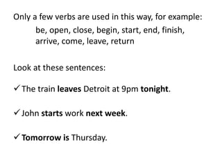 Simple present for schedules | PPTX