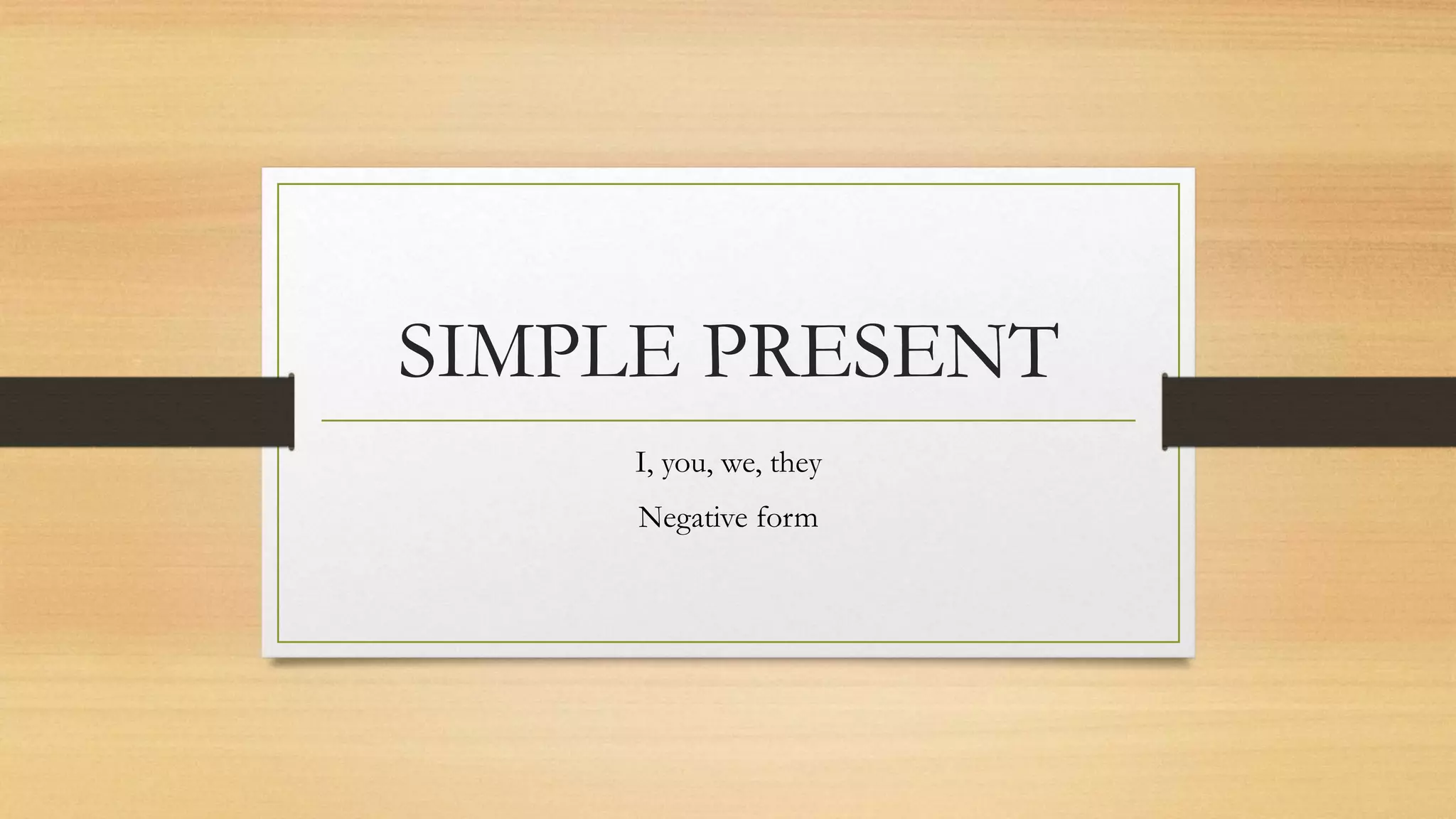 Simple present negative | PPTX