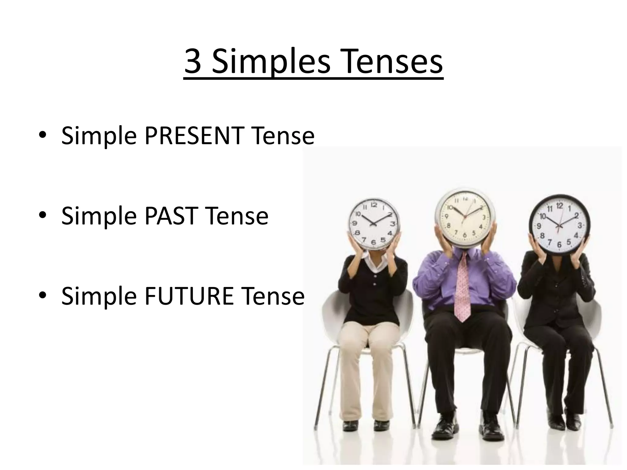 Simple present, past, and future tenses | PPTX