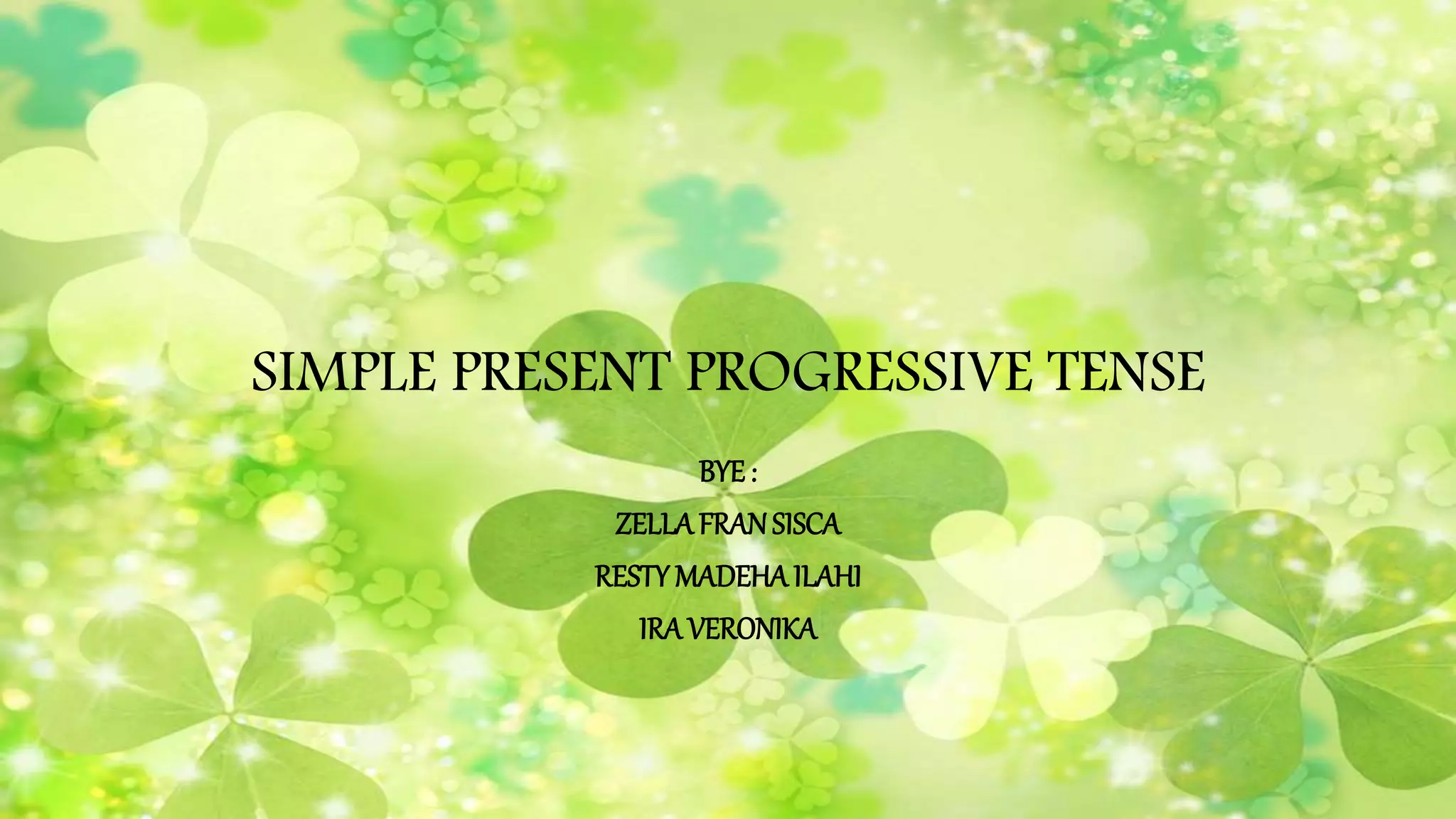 Simple present progressive tense | PPT