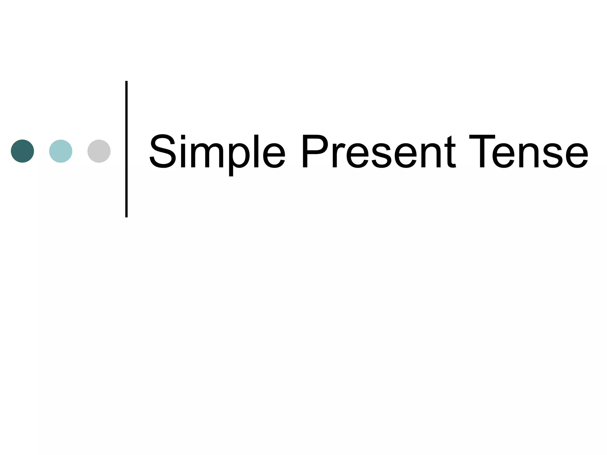 Simple present tense | PPT