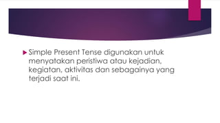 SIMPLE PRESENT TENSE | PPT