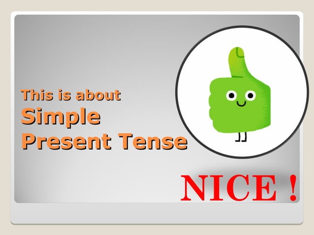 The Explanation of Simple Present Tense.ppt