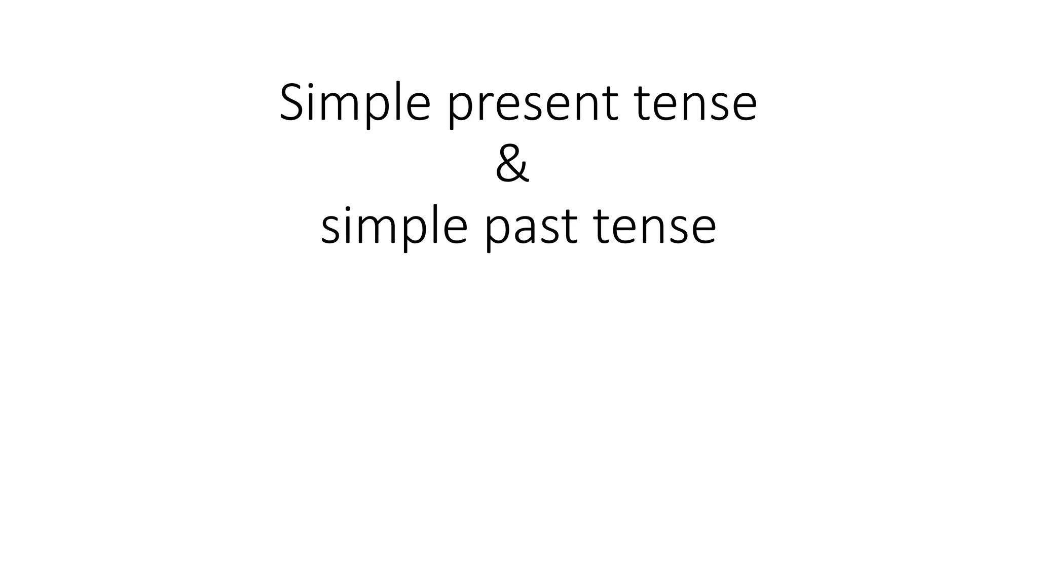 Simple present tense Basic english for students | PPTX
