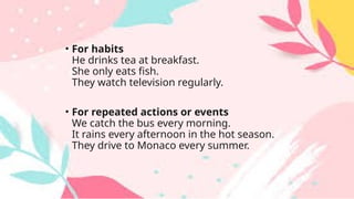 Simple Present Tense (Pattern, Example in sentence).pptx