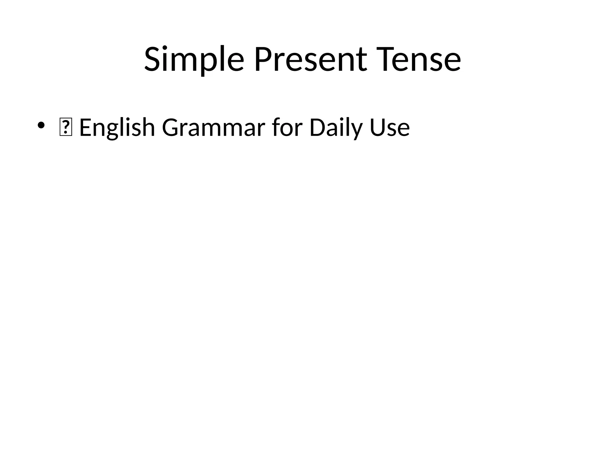 Simple_Present_Tense for english language | PPTX