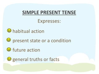 SIMPLE PRESENT TENSE OF VERBS (PPT) | PPTX