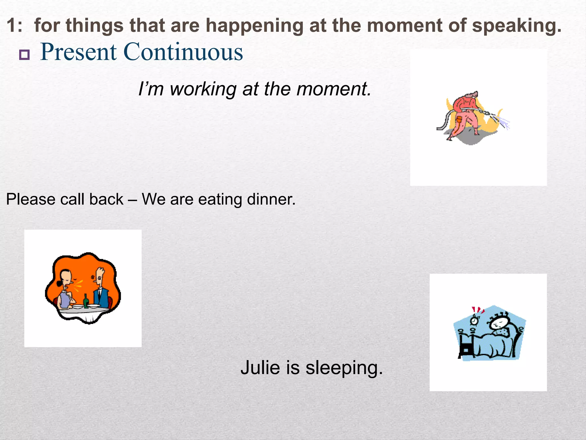 Simple present vs present continuous presentation written and oral practice | PPT