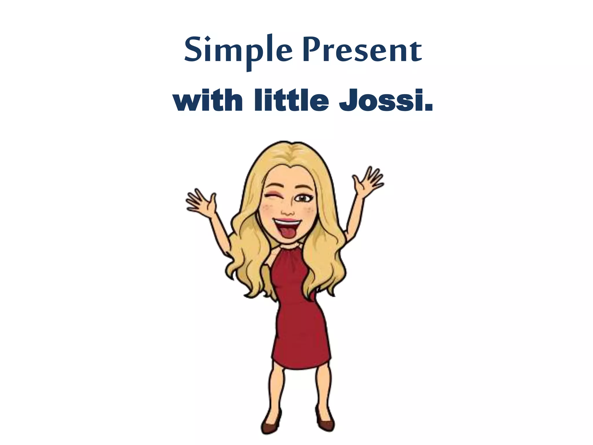 Simple present whit little jossi ii forma negativa e interrogativa | PPTX