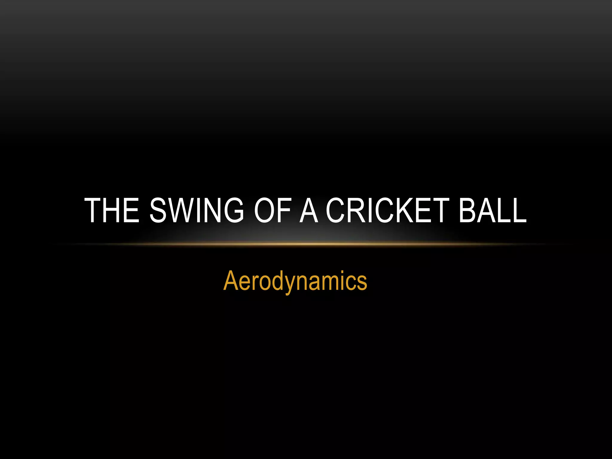 Physics of a Cricket Ball | PPTX
