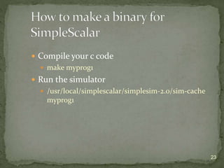 Simple Scalar Simulator of ACD Familiariation Labratory Manual | PPT