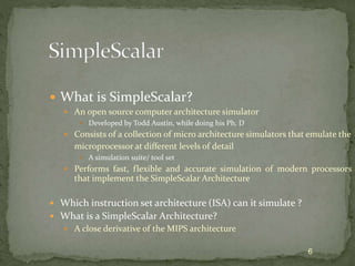 Simple Scalar Simulator of ACD Familiariation Labratory Manual | PPTX