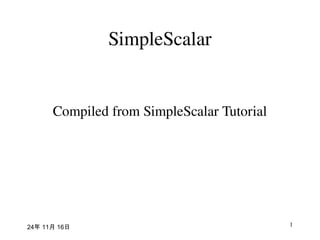Simplescalar Overview- a Superscalar.ppt