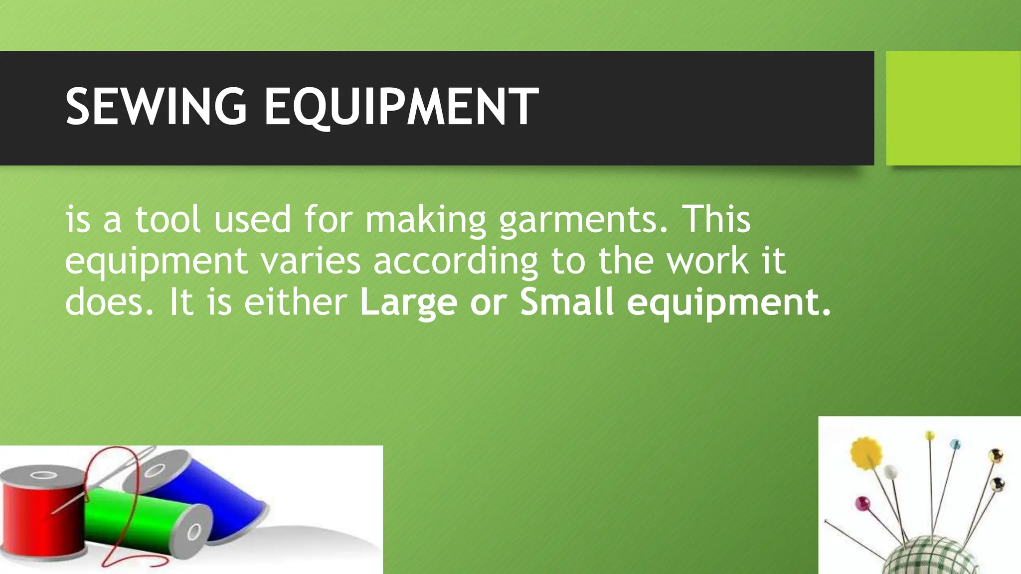SIMPLE SEWING TOOLS AND EQUIPMENT YR 7.ppt