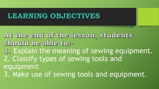 SIMPLE SEWING TOOLS AND EQUIPMENT YR 7.ppt | Needlework | Arts and Crafts