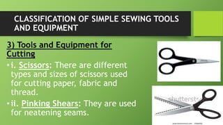 SIMPLE SEWING TOOLS AND EQUIPMENT YR 7.ppt | Needlework | Arts and Crafts