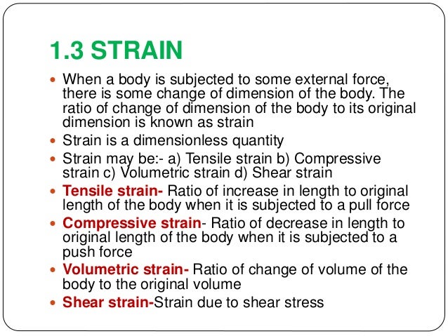 Simple stresses and strain