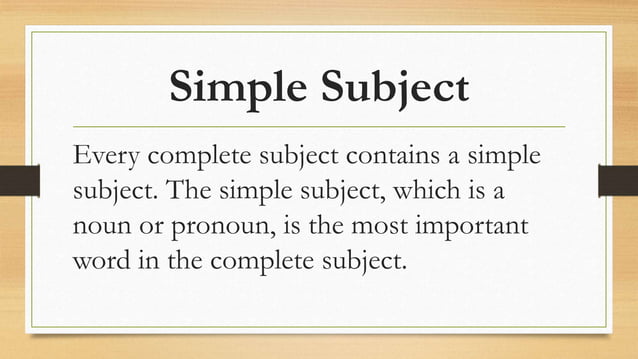 Simple subject and simple predicate | PPTX