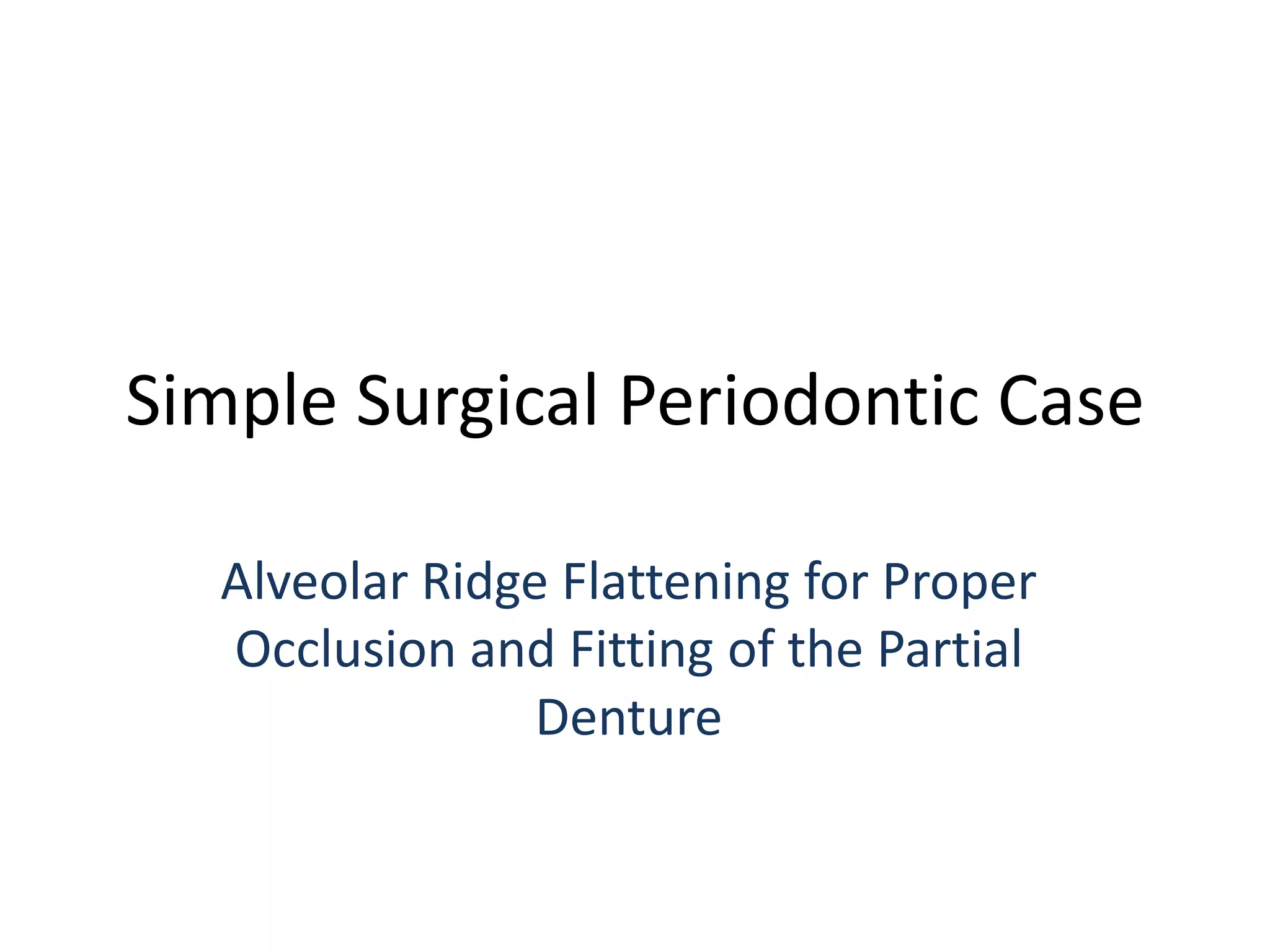 Simple surgical periodontic case | PPT