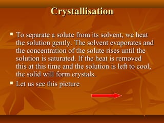 Crystallisation Method Of Separating Mixtures