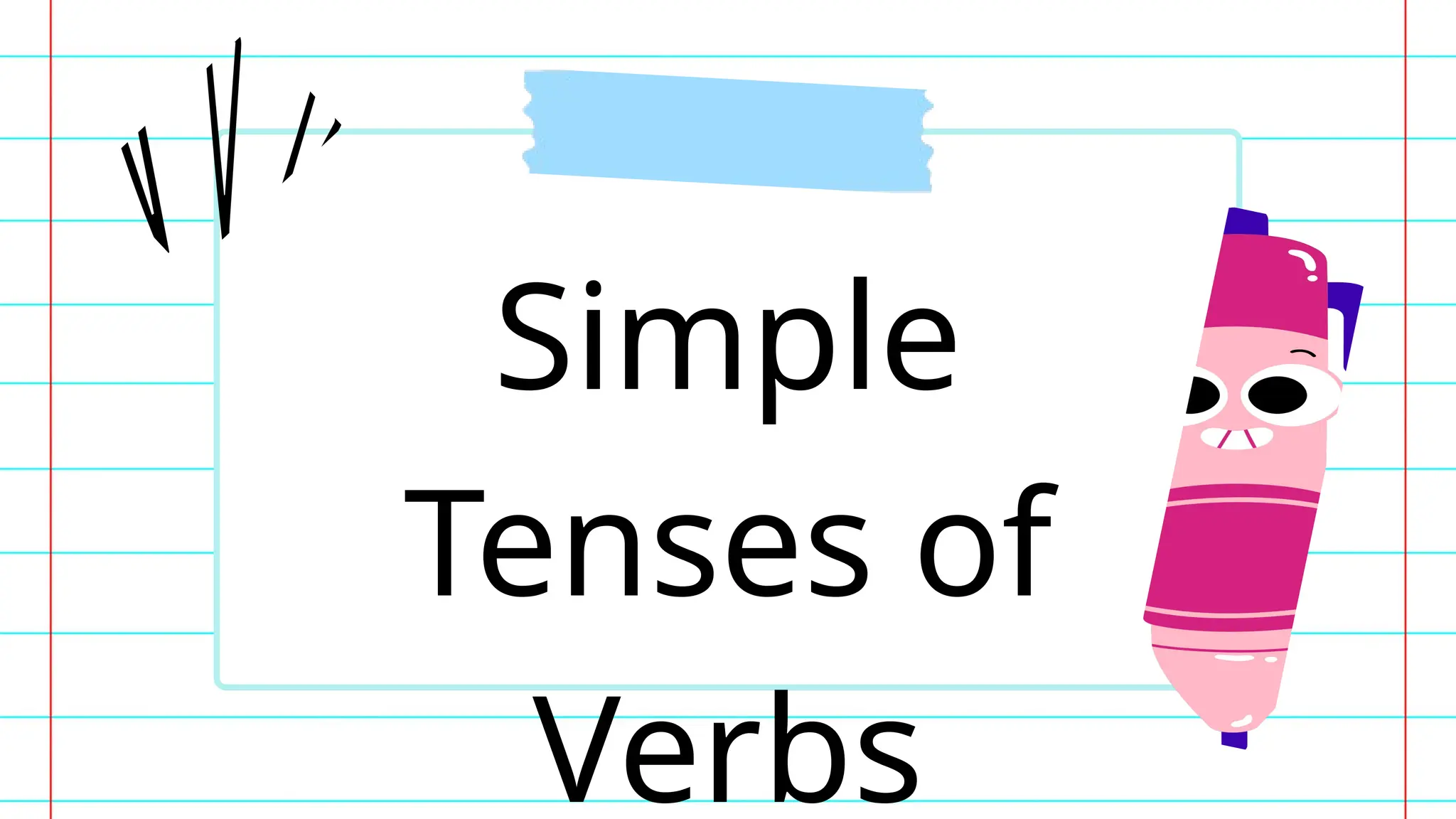 Tenses of Verbs - This presentation tackles the simple tenses of verbs ...