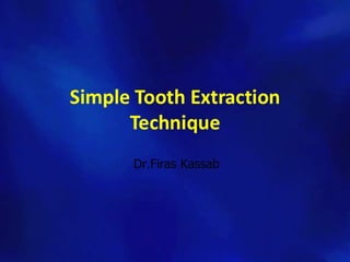Simple tooth extraction | PPT