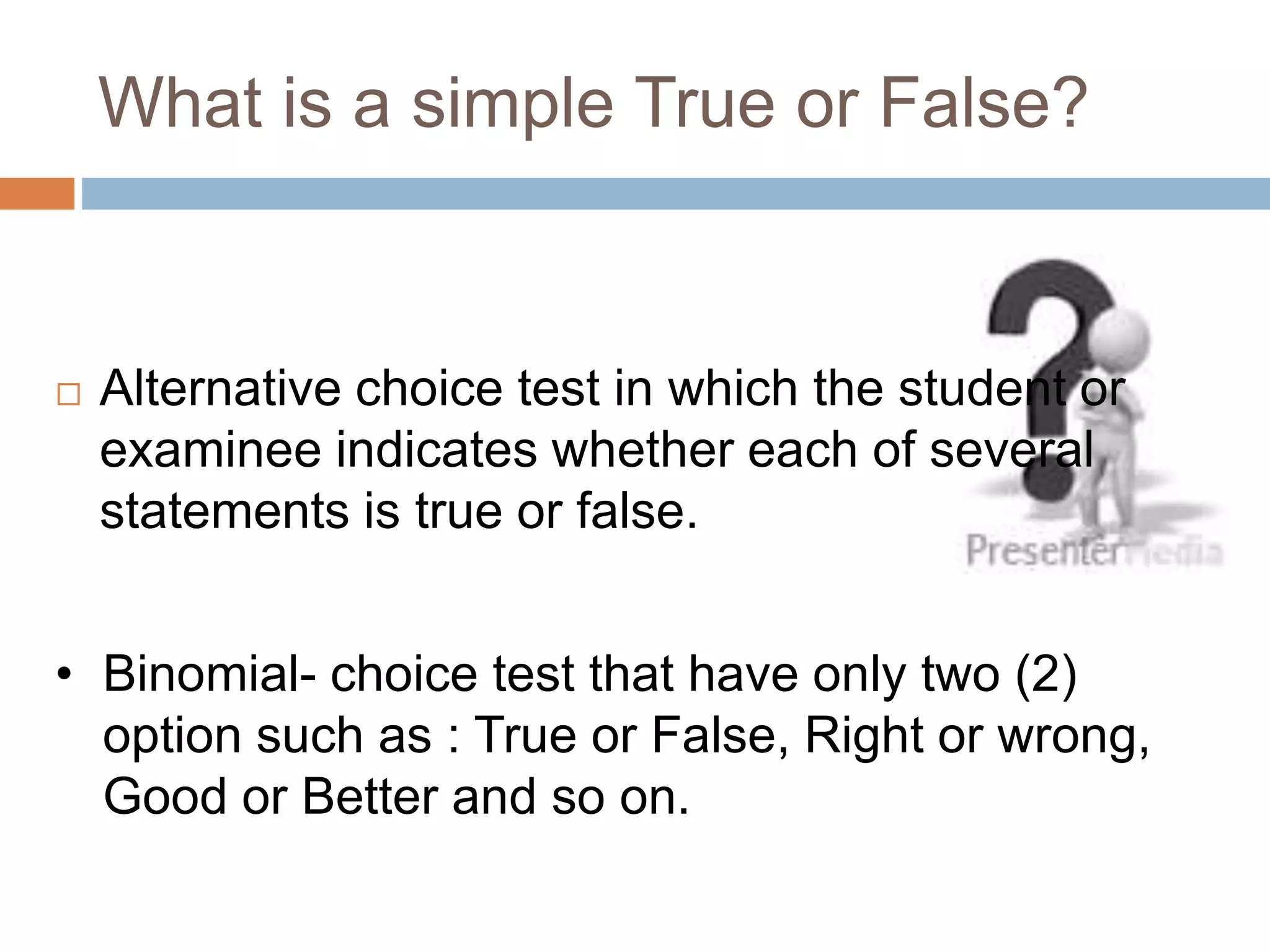 Simple true false test | PPT