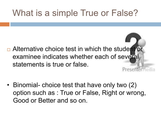 Simple true false test | PPT