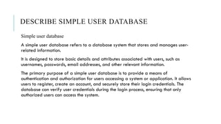 Simple user database to complication all prose | PPTX