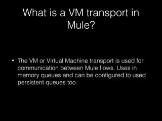 Simple VM in Mule | PPT