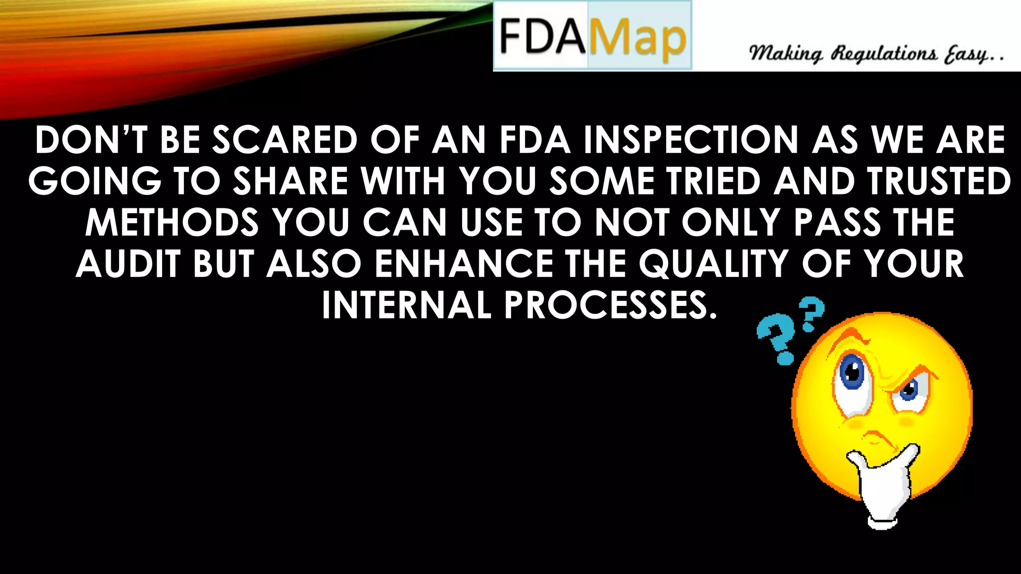 Simple ways to prepare for an FDA audit | PPT