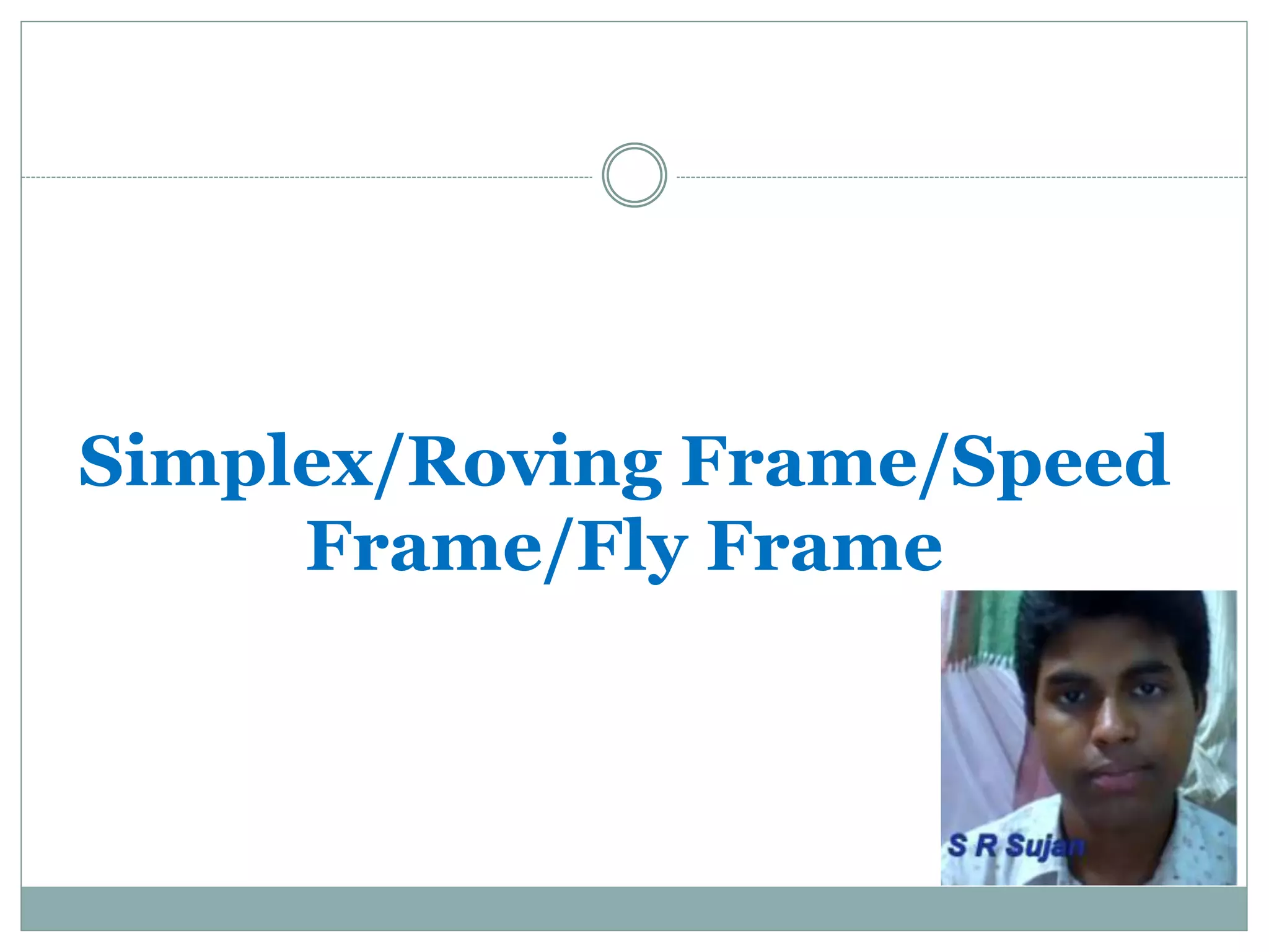 Simplex machine. Roving, sliver | PPTX