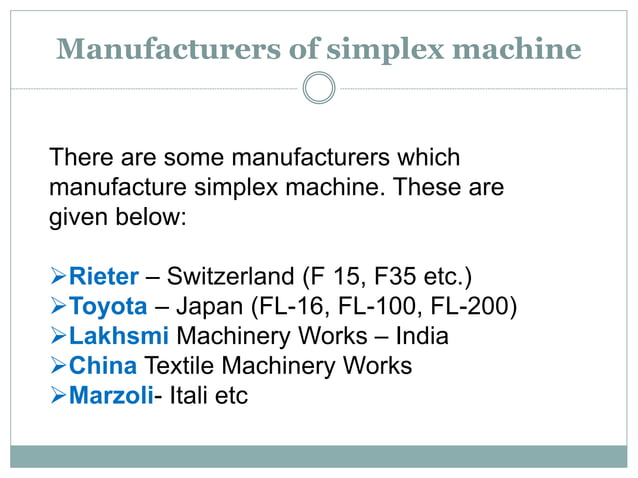 Simplex machine. Roving, sliver | PPTX | Needlework | Arts and Crafts