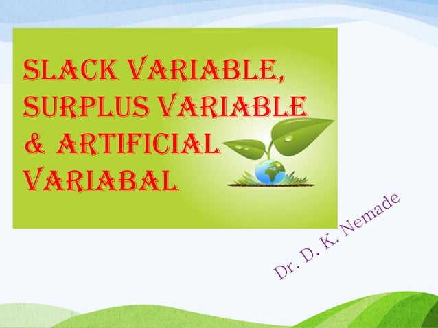 Simplex method: Slack, Surplus & Artificial variable | PDF