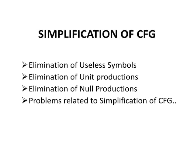 Simplification of cfg ppt | PPTX | Programming Languages | Computing