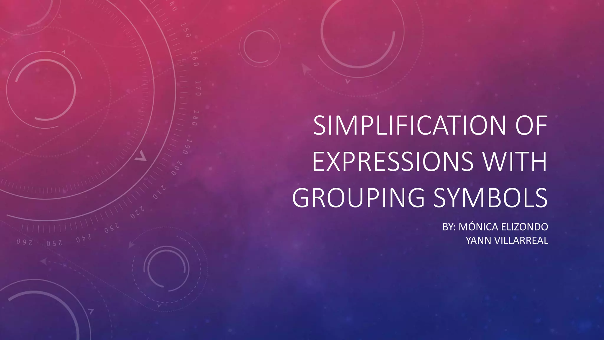 Simplification of expressions with grouping symbols | PPTX