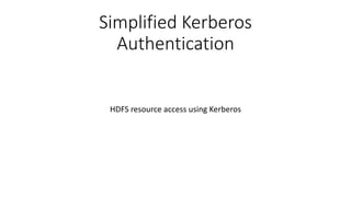 Simplified kerberos authentication | PPT