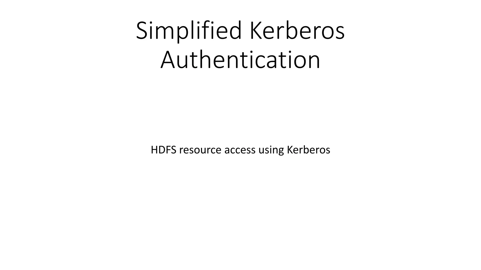 Simplified Kerberos Authentication Pptx