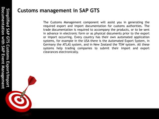 Simplified SAP GTS Customs Export/Import Documentation with SAP Event ...
