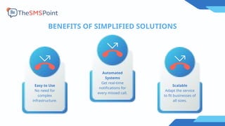Simplified Solutions & Easy Onboarding with Missed Call Service ...