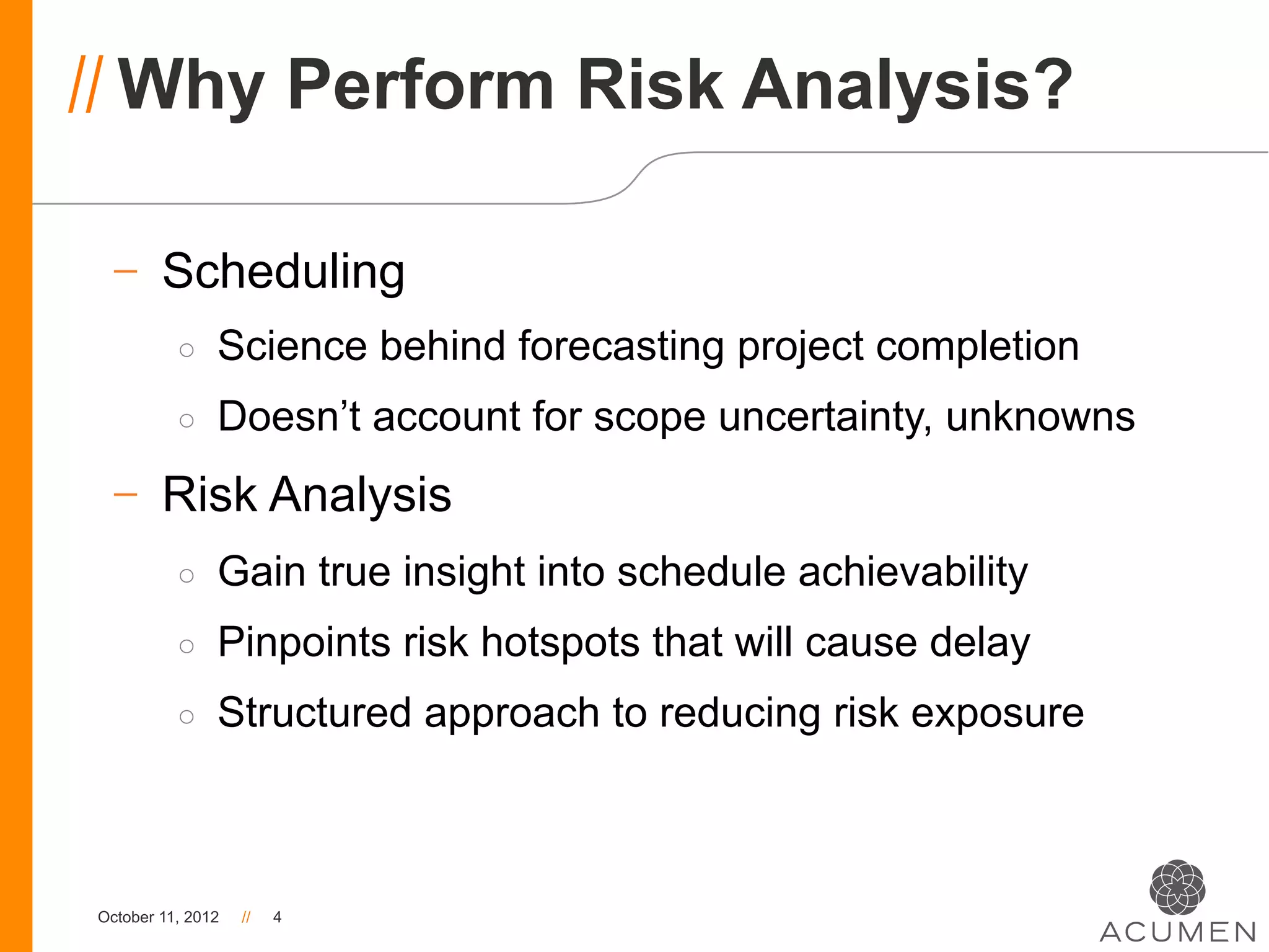 Simplifiying cost and schedule risk analysis with acumen risk | PPT