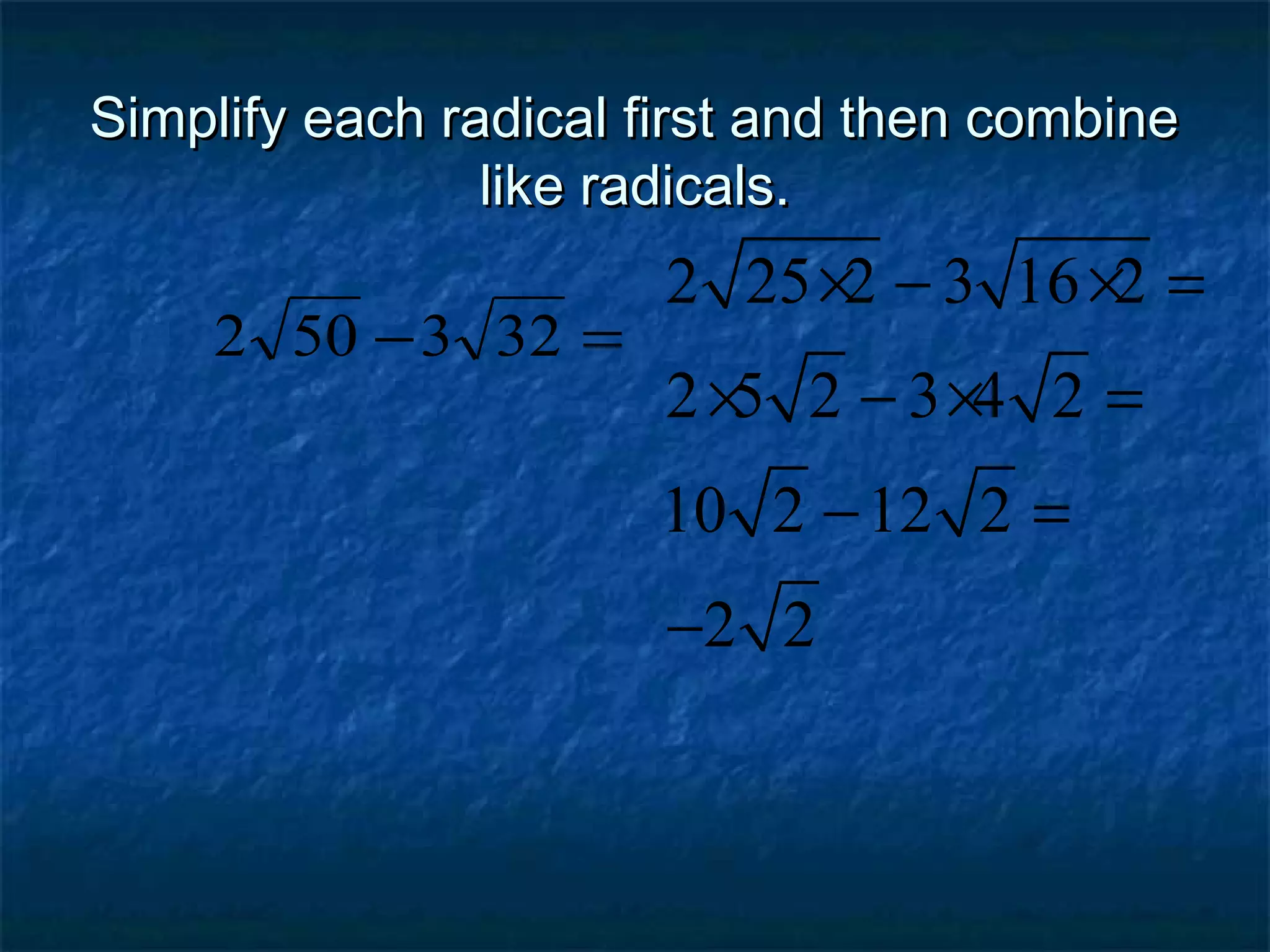 Simplify and add radicals | PPT
