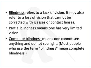 Simplified Information on Blindness | PPTX