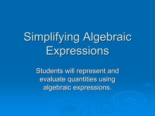 Math: simplifying algebraic expressions | PPT