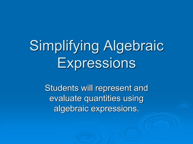 Math: simplifying algebraic expressions | PPT