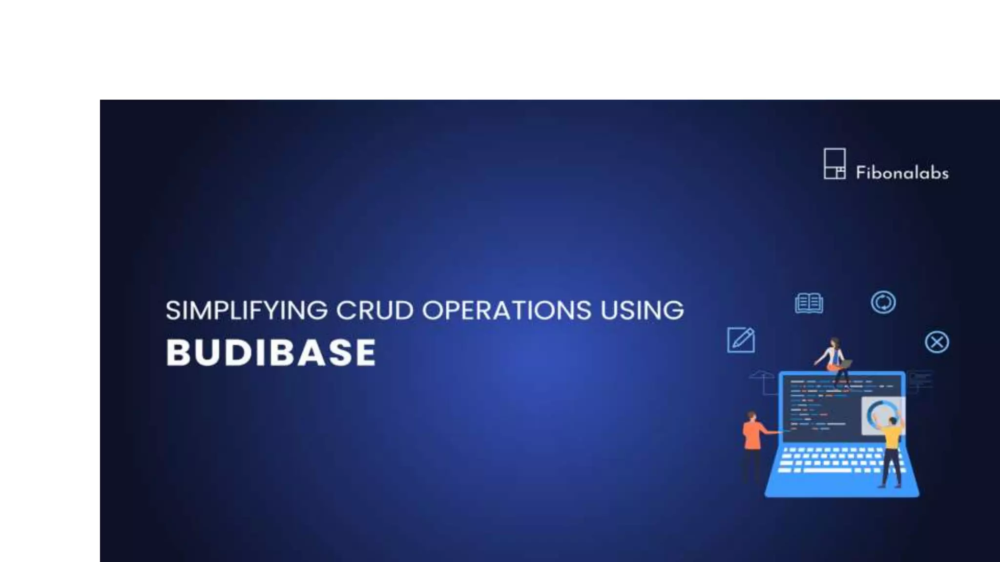 Simplifying CRUD operations using budibase | PPT Simplifying CRUD operations using budibase | PPT
