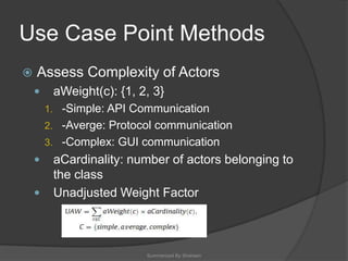 Simplifying effort estimation based on use case points | PPT