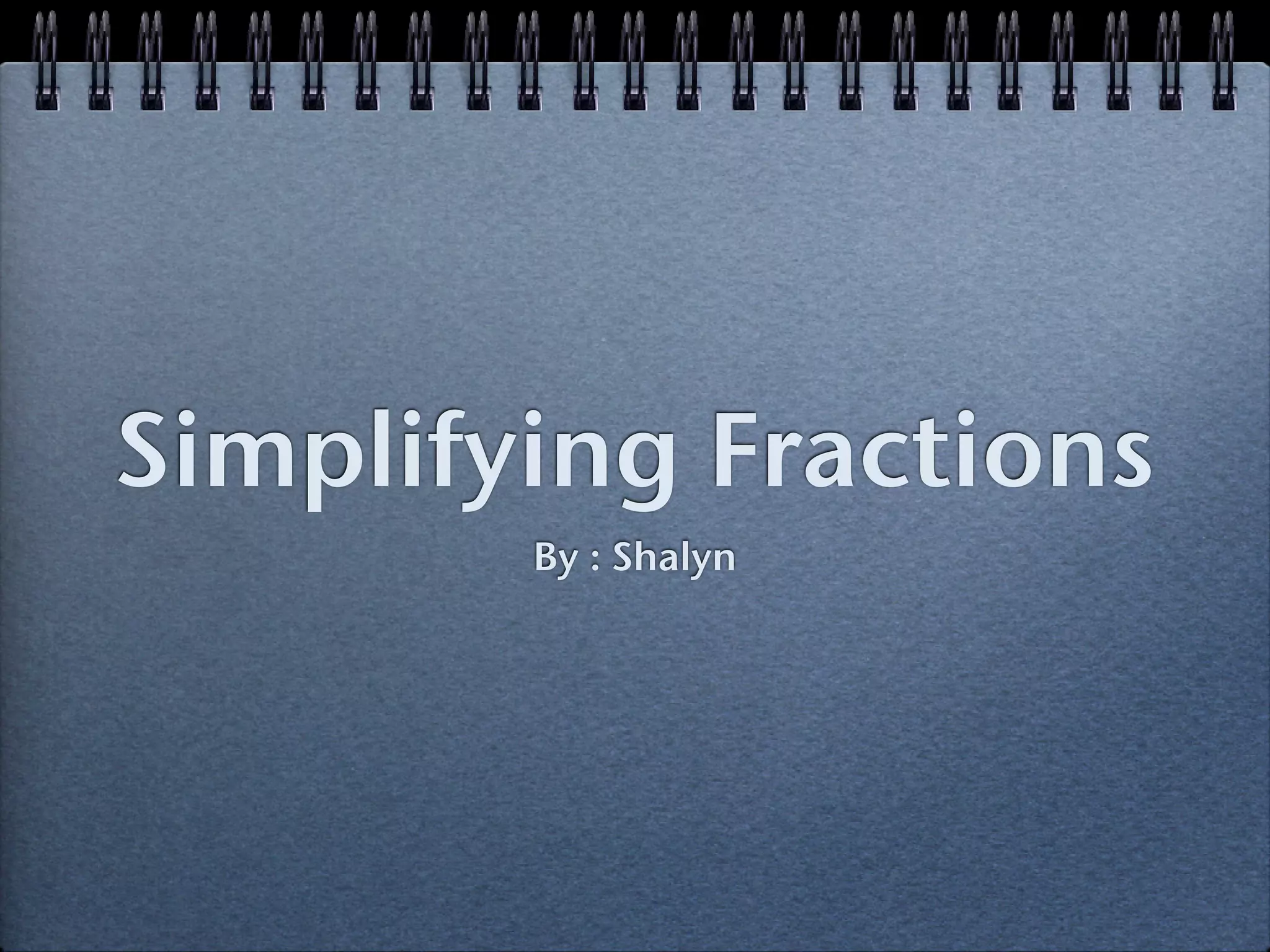 Simplifying fraction | KEY