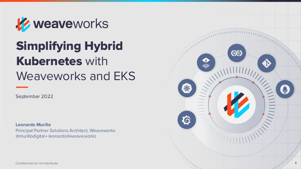 Simplifying Hybrid Kubernetes with Weaveworks and EKS.pdf