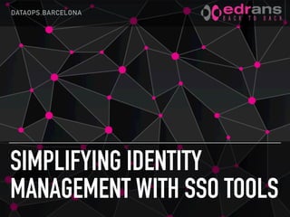 Simplifying identity management with SSO tools | PPT